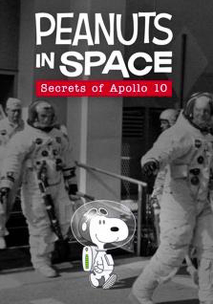 Peanuts in Space: Secrets of Apollo 10 - Stream: Online
